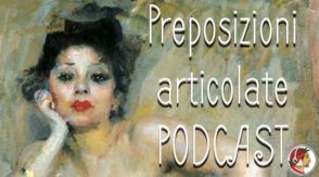 Preposizioni articolate - Italian compound prepositions - PODCAST ...