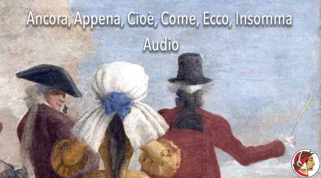 Avverbi Particolari - Special Italian Adverbs - Audio - Dante Learning